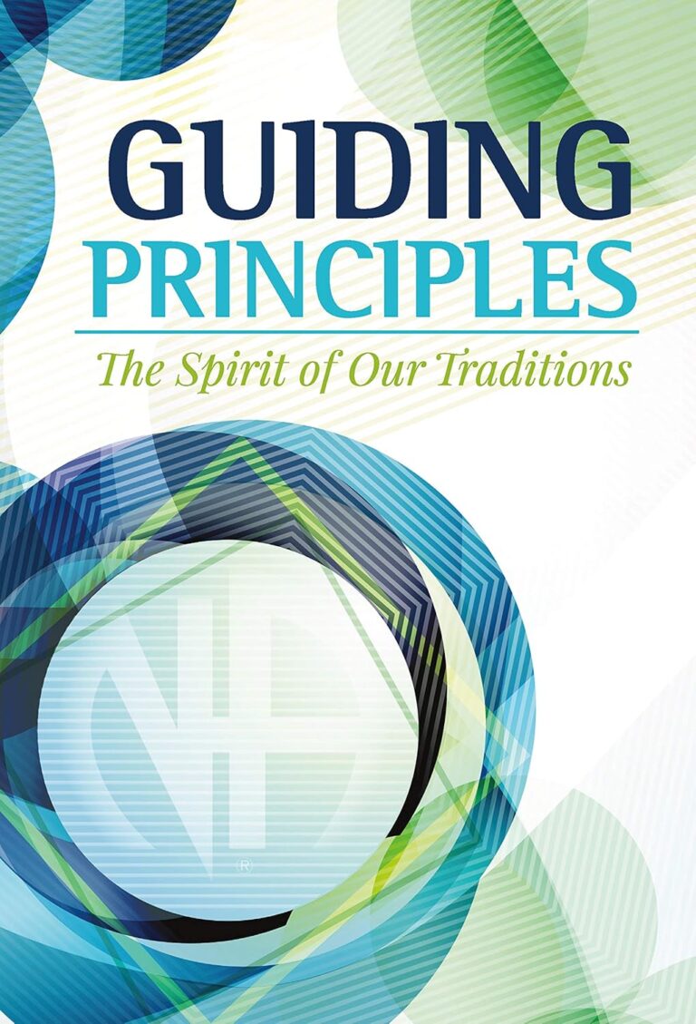 Guiding Principles: The Spirit of Our Traditions – Narcotics Anonymous ...